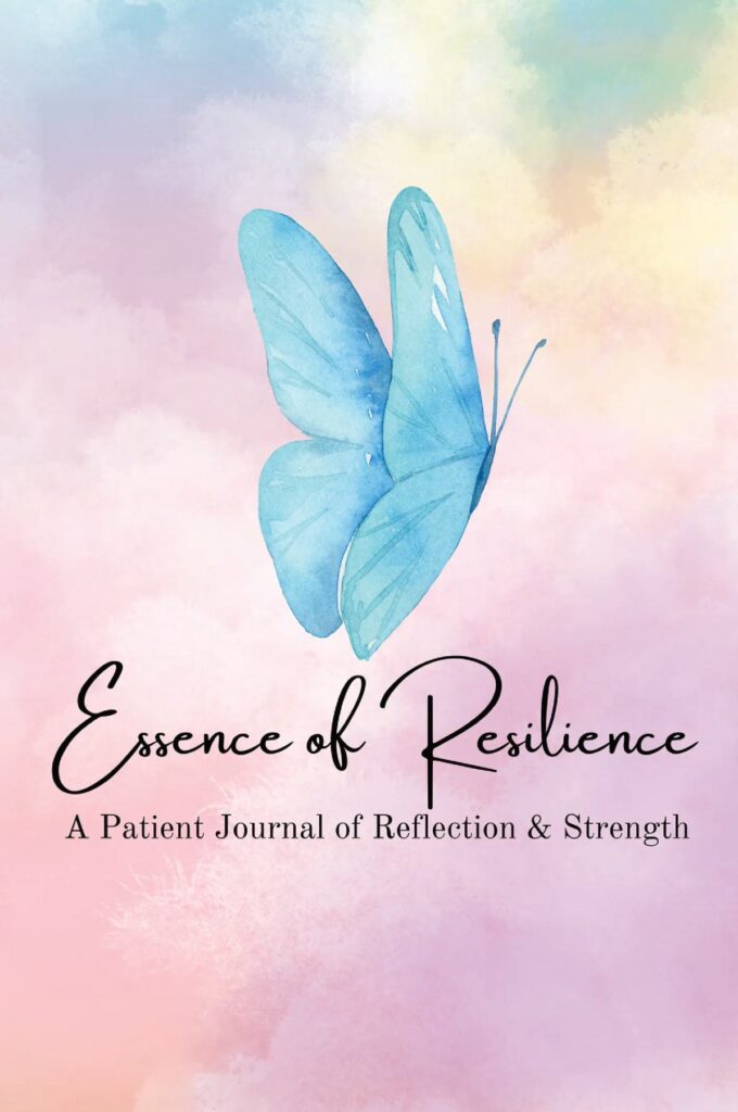 Essence of Resilience: A Patient Journal of Reflection & Strength ...